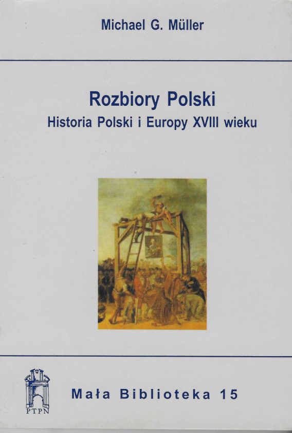 Stara-Szuflada > Rozbiory Polski. Historia Polski i Europy XVIII wieku Stara-Szuflada > Rozbiory Polski. Historia Polski i Europy XVIII wieku